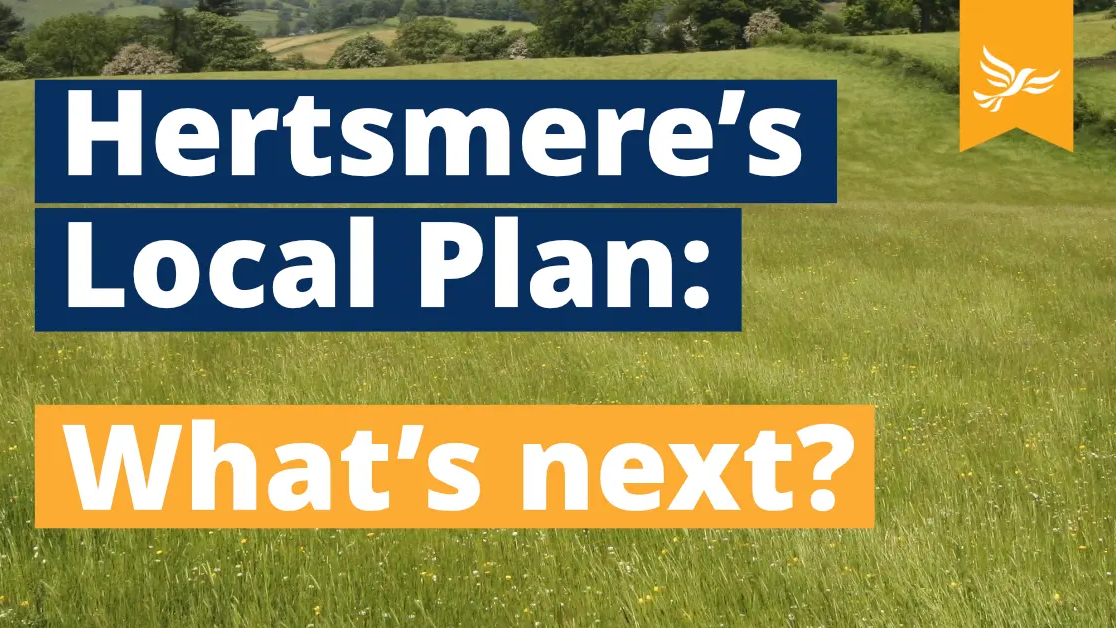 What's next for Hertsmere? - Hertsmere Liberal Democrats